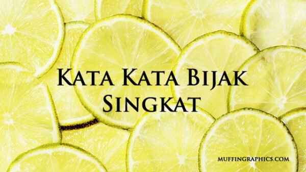 Kata Kata Bijak Singkat Pilihan 2024 - Penerbit Buku Anak Muffin Graphics